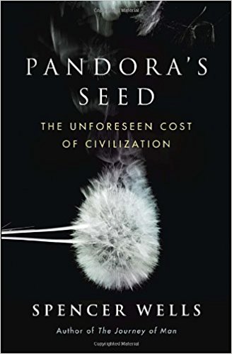 Book Review: Pandora’s Seed by Spencer Wells – Ian Welsh